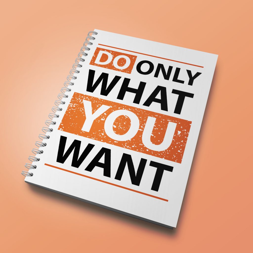 Do only what you want | RN Digital Print